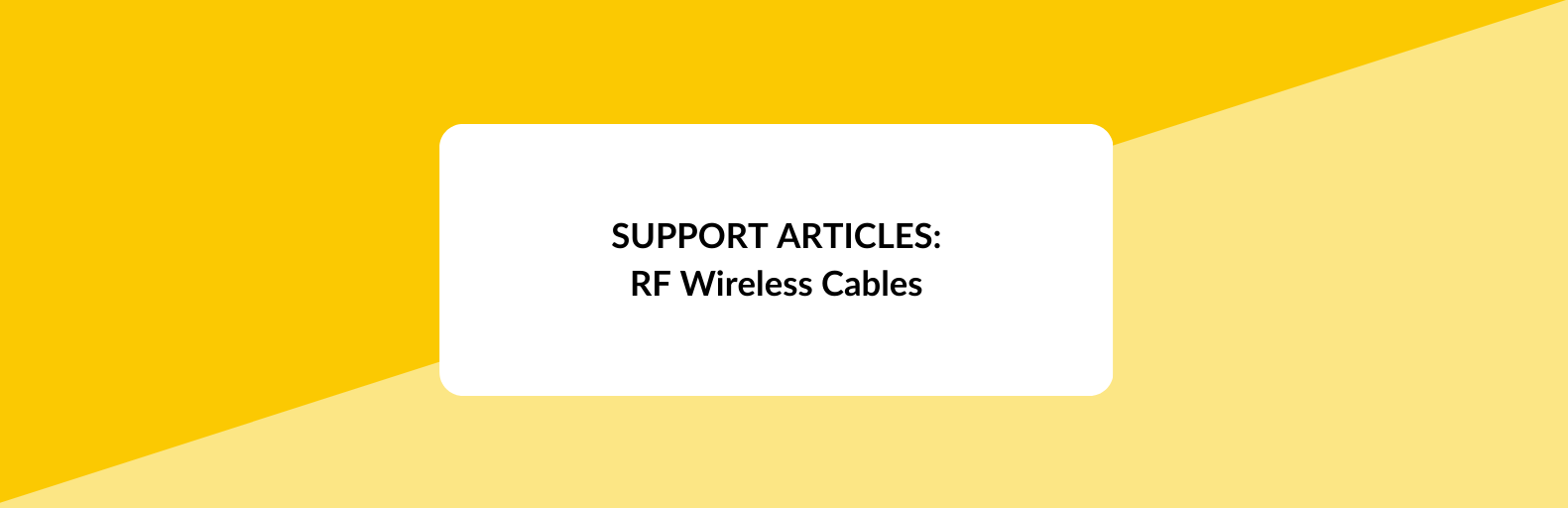 MS Dist | RF Wireless Cables
