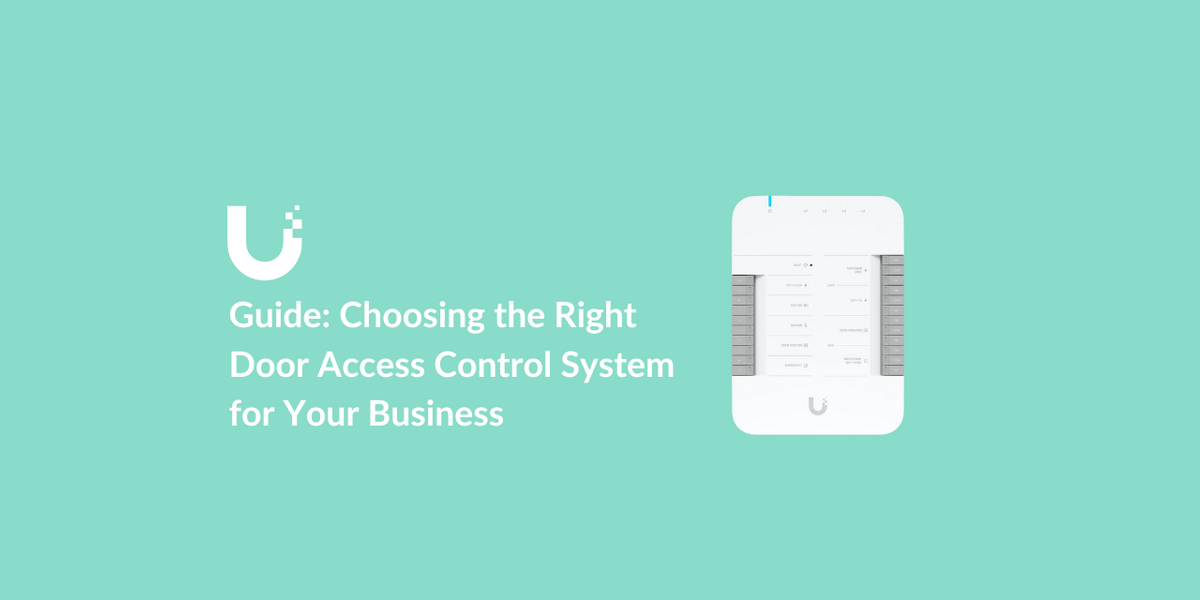User Guide: Choosing the Right Ubiquiti Door Access Control System for ...
