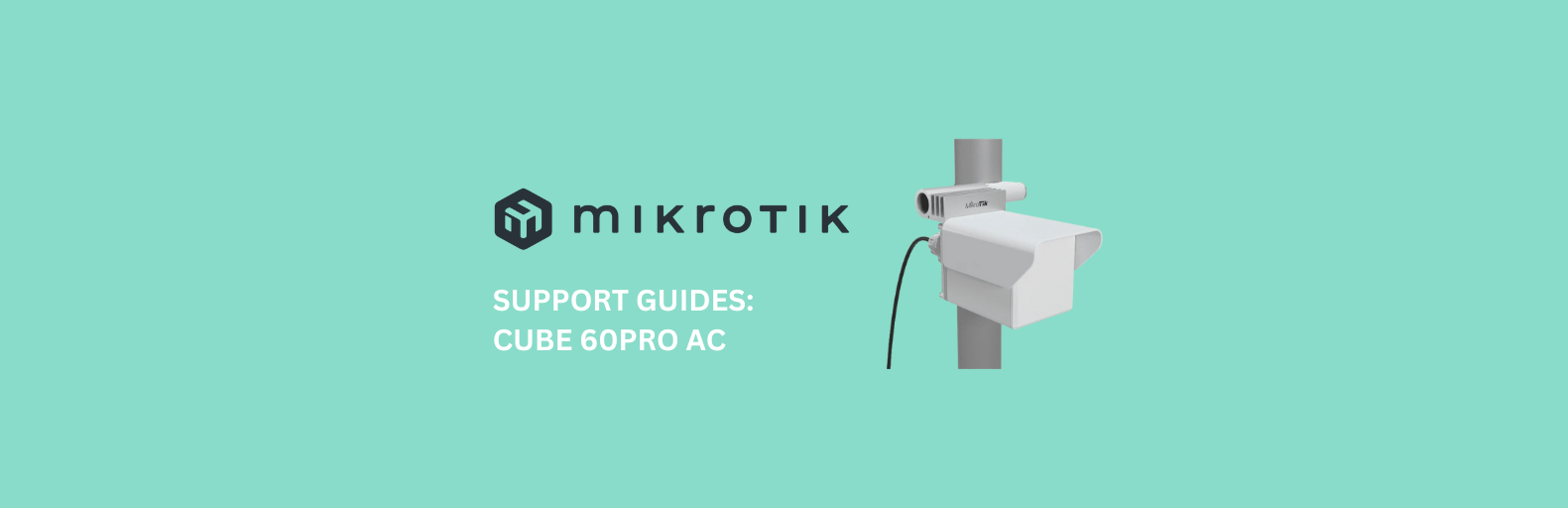 Comprehensive Guide to MikroTik Cube 60Pro AC: Features and Setup Tips ...