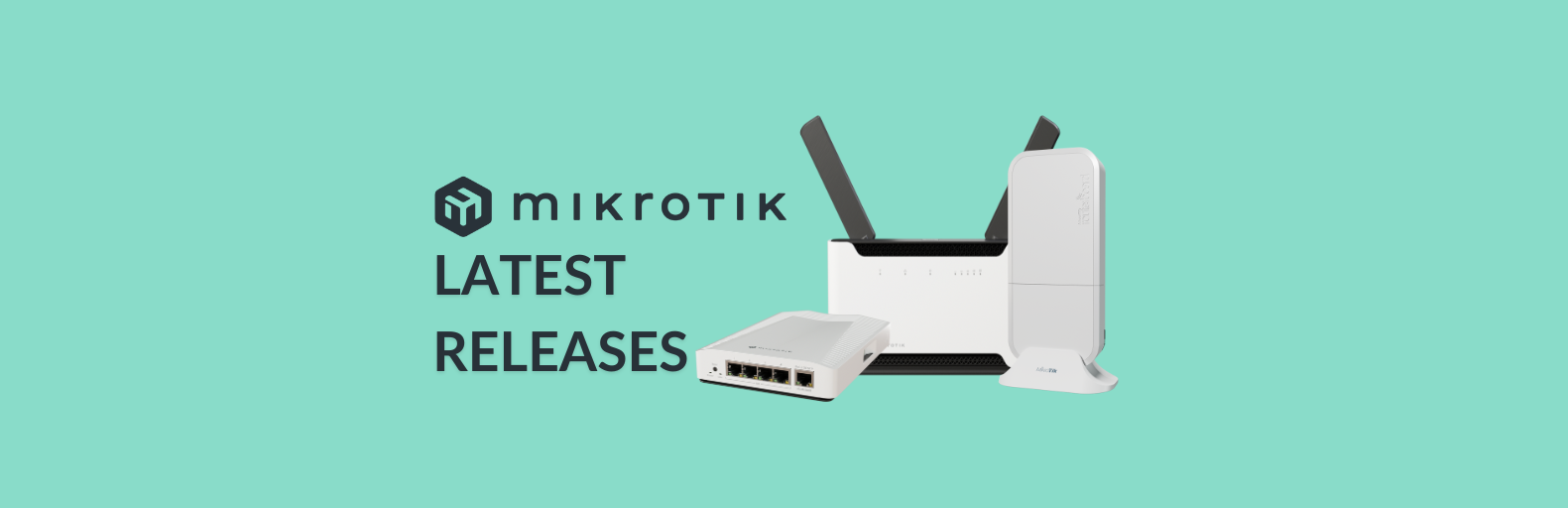 MikroTik Latest Releases (Novemeber 2024) | MS Dist